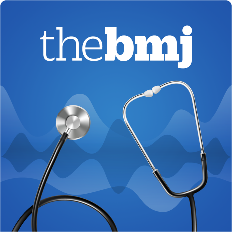 BMJ Podcasts - BMJ Podcasts